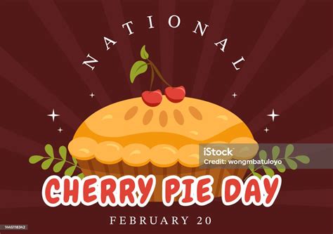 2월 20일 전국 체리 파이의 날 페이스트리 껍질과 체리 음식으로 플랫 만화 손으로 그린 템플릿 일러스트레이션 공휴일에 대한