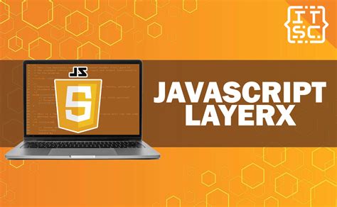 Exploring The Usage Of The LayerX Property In JavaScript