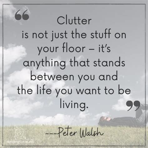 Decluttering Inspiration 50 Quotes To Inspire You To Clear The Clutter Today