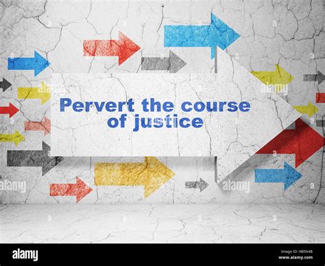 Law Concept Arrow With Pervert The Course Of Justice On Grunge Wall
