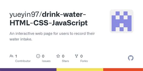 Github Yueyin97drink Water Html Css Javascript An Interactive Web
