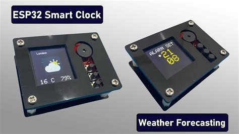 Diy Esp32 Based Smart Clock With Weather Forecasting And Alarm System
