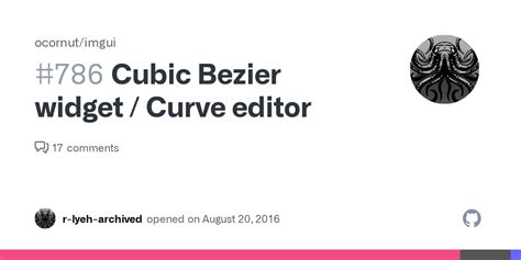 Cubic Bezier Widget Curve Editor · Issue 786 · Ocornutimgui · Github