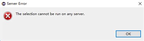 解决通过eclipse启动tomcat run on server出现the selection cannot be run on any