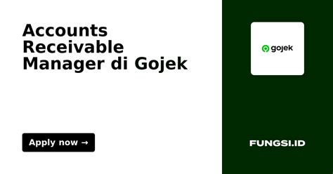Accounts Receivable Manager Di Gojek Fungsi Id