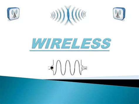 PPT WIRELESS PowerPoint Presentation Free Download ID 4904944