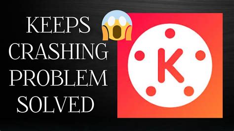 Solve Kinemaster Keeps Crashing Problem Sr27solutions Youtube
