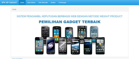 Gratis Source Code SPK Metode Weighted Product WP Pemilihan Gadget Berbasis Web Koding Bagus