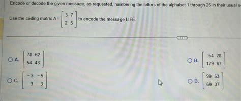 Solved Encode Or Decode The Given Message As Requested Numbering The
