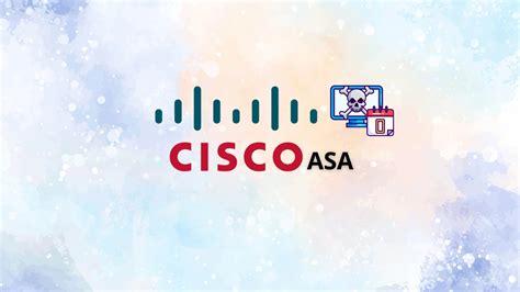 Cisco Asa 0 Day Rce Vulnerability Actively Exploited In The Wild