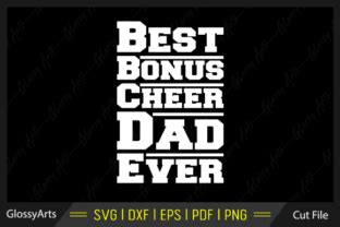 Best Bonus Cheer Dad Ever Svg Cut File Graphic By Glossyarts Creative Fabrica