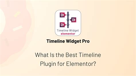 What Is The Best Timeline Plugin For Elementor