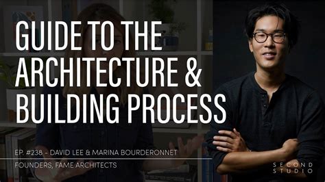 238 Guide To The Architecture And Building Process Youtube