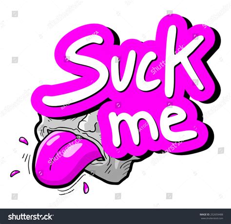 Suck Me Stock Vector Royalty Free 252659488 Shutterstock
