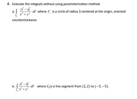 Solved 4 Evaluate The Integrals Without Using