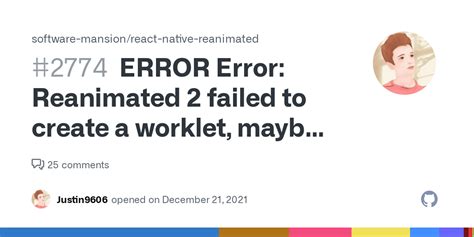 ERROR Error Reanimated Failed To Create A Worklet Maybe You Forgot To Add Reanimated S Babel