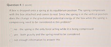 question 2 1 point an external force acts on a