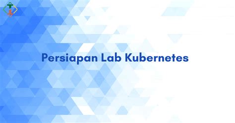Arsitektur Kubernetes Kenalinux Id