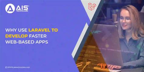 Why Use Laravel For Rapid Web App Development