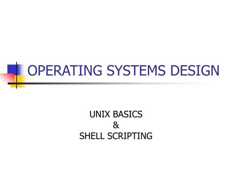 Ppt Operating Systems Design Powerpoint Presentation Free Download Id9410171