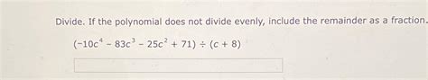 solved long divide if the polynomial does not divide