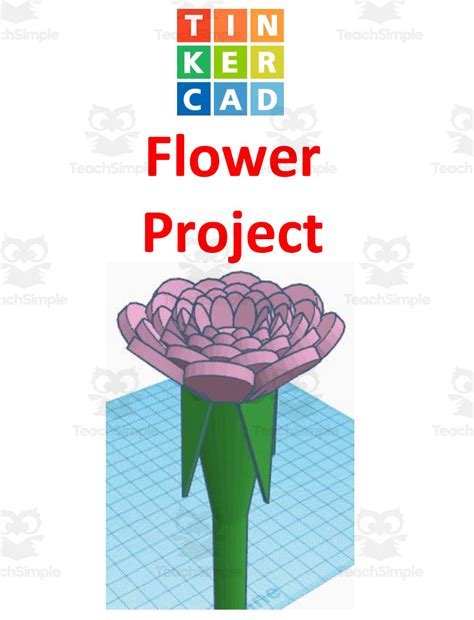 Tinkercad Step By Step Instructions For Flower By Teach Simple