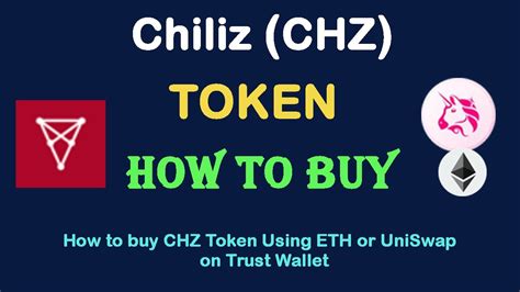How To Buy Chiliz Token Chz Using Eth Or Uniswap On Trust Wallet Youtube