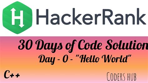 Day 0 Hello World Hackerank Coding Solution Using C 30 Days Of Code Solution Youtube