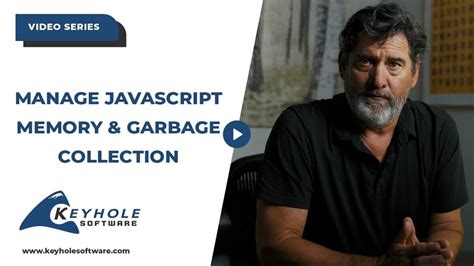 How To Effectively Manage Javascript Memory And Garbage Collection