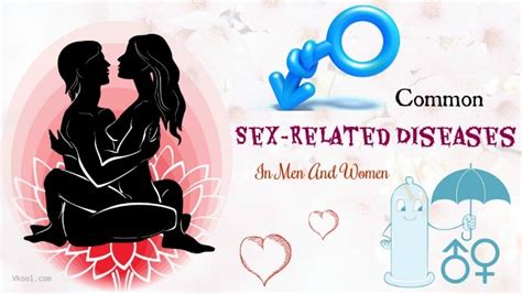 13 Common Sex Related Diseases In Men And Women