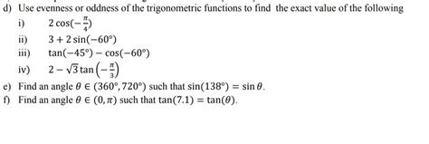 Solved D Use Evenness Or Oddness Of The Trigonometric