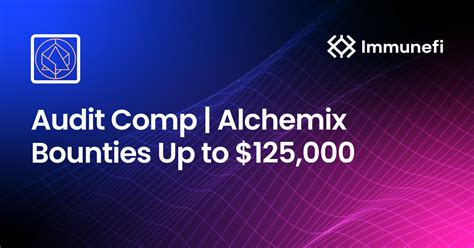 Audit Comp Alchemix Bug Bounties Immunefi