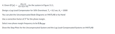 Solved Given G S S S S K S For The System In Chegg