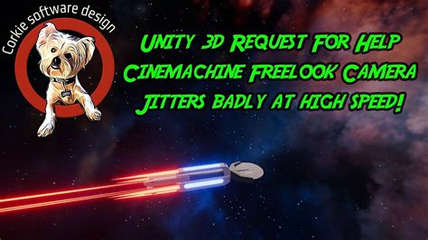 Semi Solved Cinemachine Freelook Has Bad Jitter At High Speed Reinstall Cinemachine Can