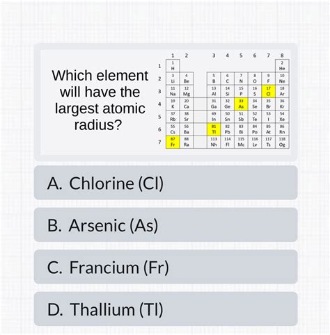 Which Element Will Have The Largest Atomic Studyx