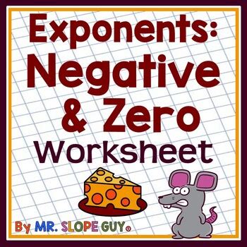 Exponent Rules Negative And Zero Worksheet By Mr Slope Guy TPT
