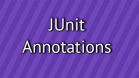 JUnit Annotations YouTube
