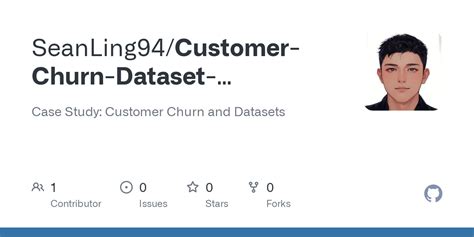 GitHub SeanLing94 Customer Churn Dataset Preparation Case Study Customer Churn And Datasets