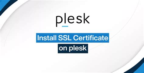 No 1 Enabling And Disabling Ssl Certificates In Plesk Panel