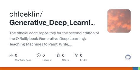 GitHub Chloeklin Generative Deep Learning The Official Code Repository For The Second Edition
