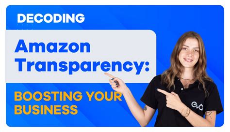 Amazon Transparency Program 5 Must Knows Eva Commerce