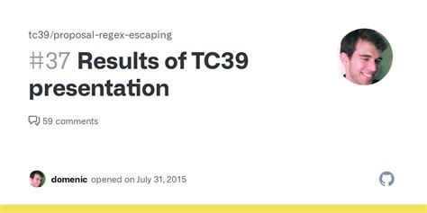 Results Of Tc39 Presentation · Issue 37 · Tc39proposal Regex Escaping · Github