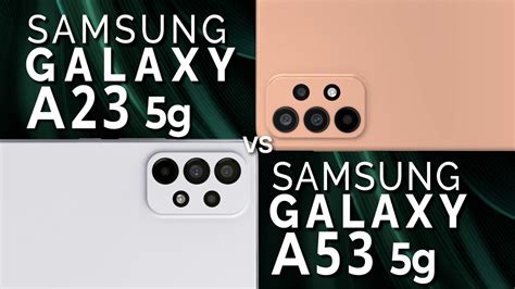 GALAXY A23 5g Vs GALAXY A53 5g Comparison And Review YouTube