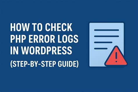 How To Check Php Error Logs In Wordpress Step By Step Guide Noptin Blog