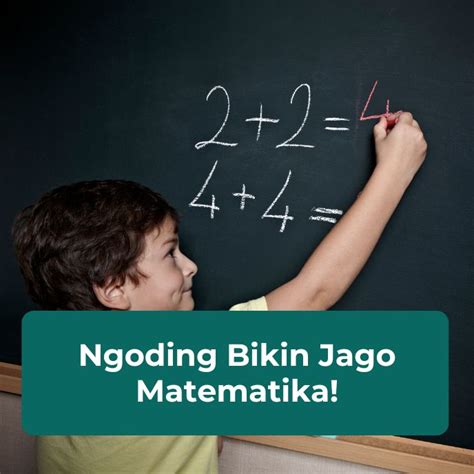 belajar coding membuat anak pandai matematika benarkah