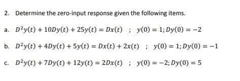solved 2 determine the zero input response given the