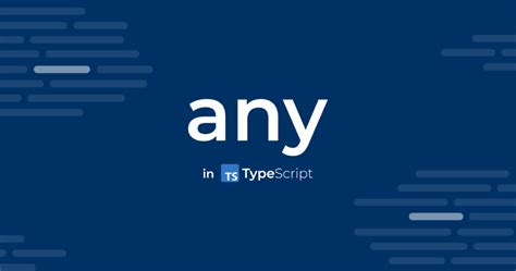 The Any Type In Typescript A Double Edged Sword By Mohammad Abbas