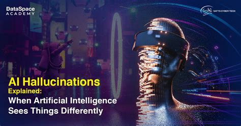 Ai Hallucinations Explained When Artificial Intelligence Sees Things Differently