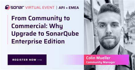Webinar From Community To Commercial Why Upgrade To Sonarqube Enterprise Edition Sonar