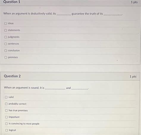 Solved 1 When An Argument Is Deductively Valid Its